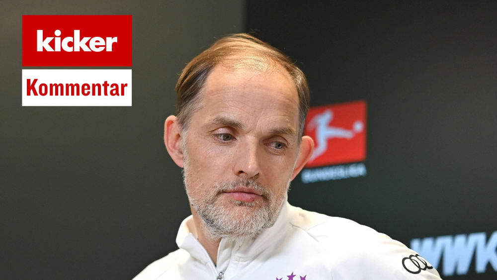 FC Bayern: Tuchels Abschied ist der Anfang eines Umbruchs - kicker