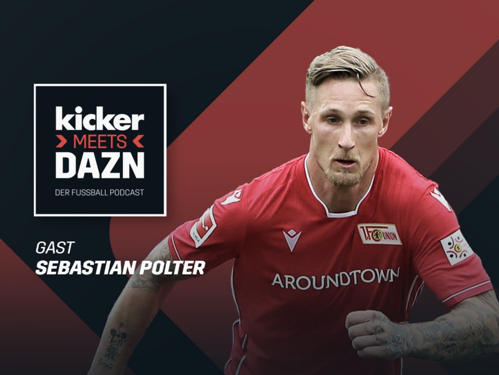 Union-Stürmer Sebastian Polter zu Gast bei "kicker meets DAZN - Der ...